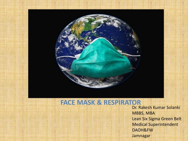 Respiratory protection : face mask respirator | PPTX