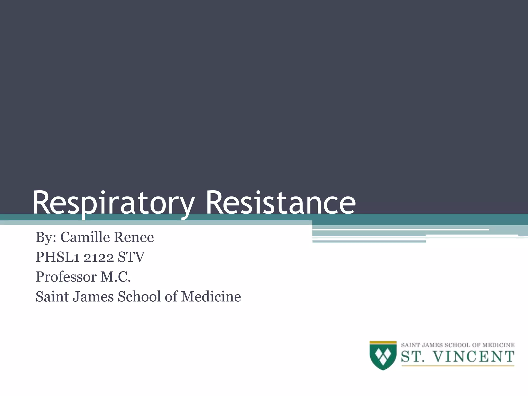 Respiratory Resistance | PPTX | Lung and Respiratory Health | Diseases ...