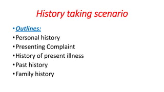 History taking scenario | PPTX