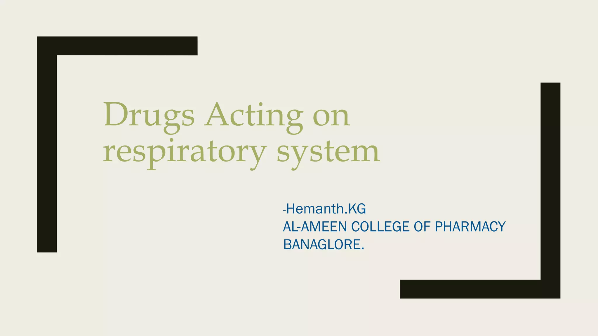 Respiratory system drugs.pptx