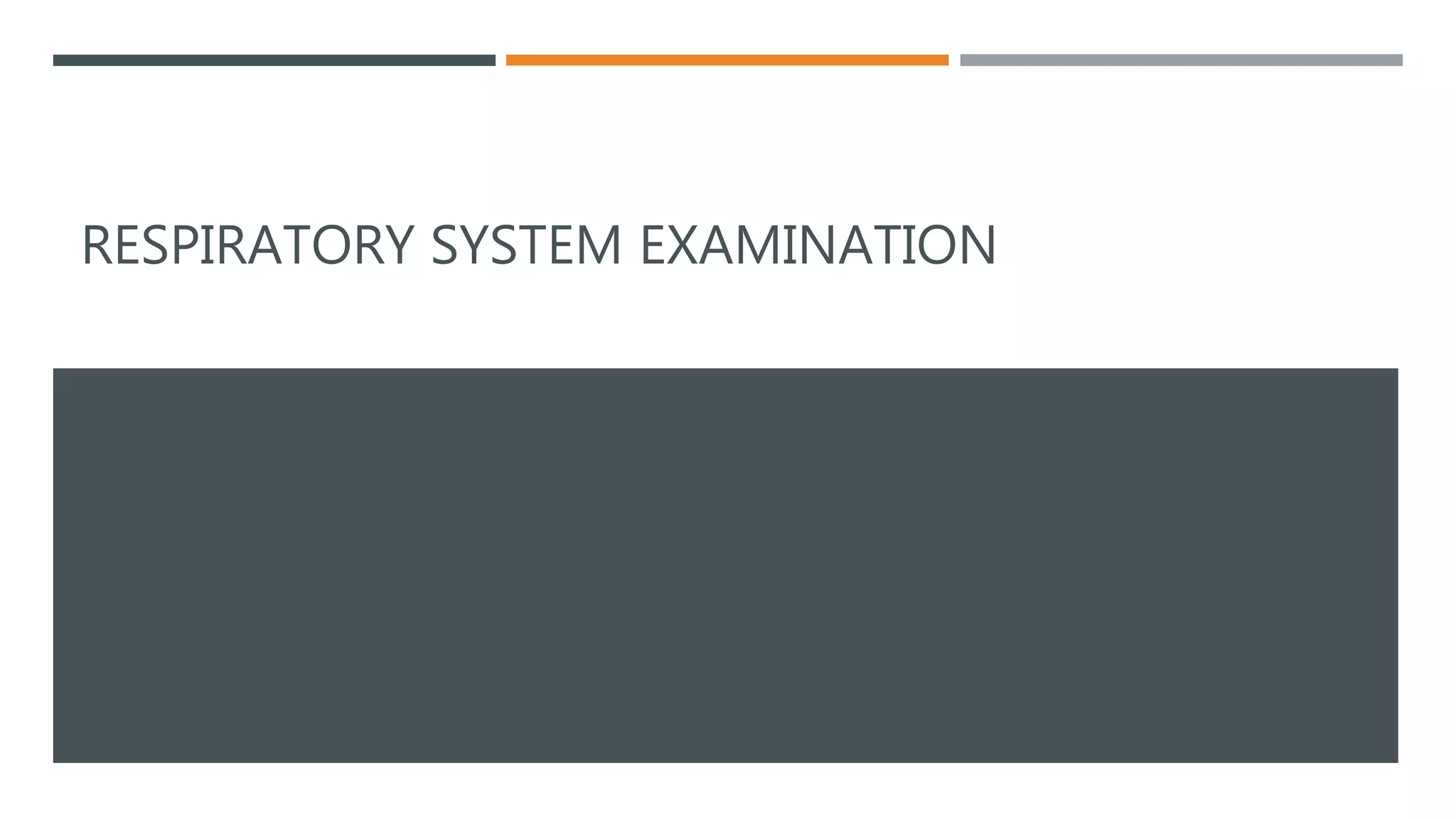Respiratory system examination | PPTX