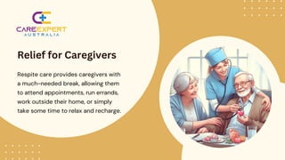 Respite Care Services: Benefits and More | PPTX