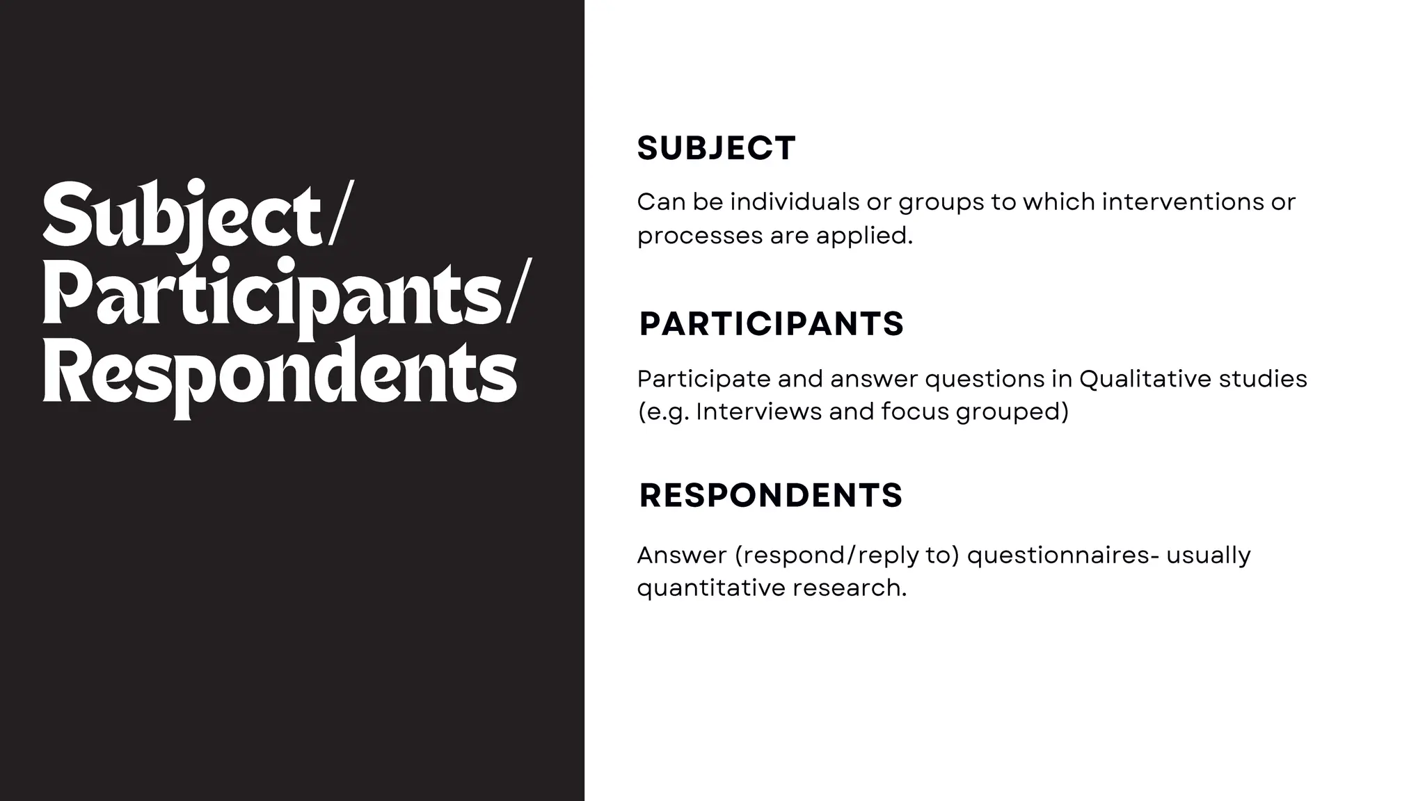 Respondents of the study RESEARCHMETHODS OF RESEARCH | PPTX