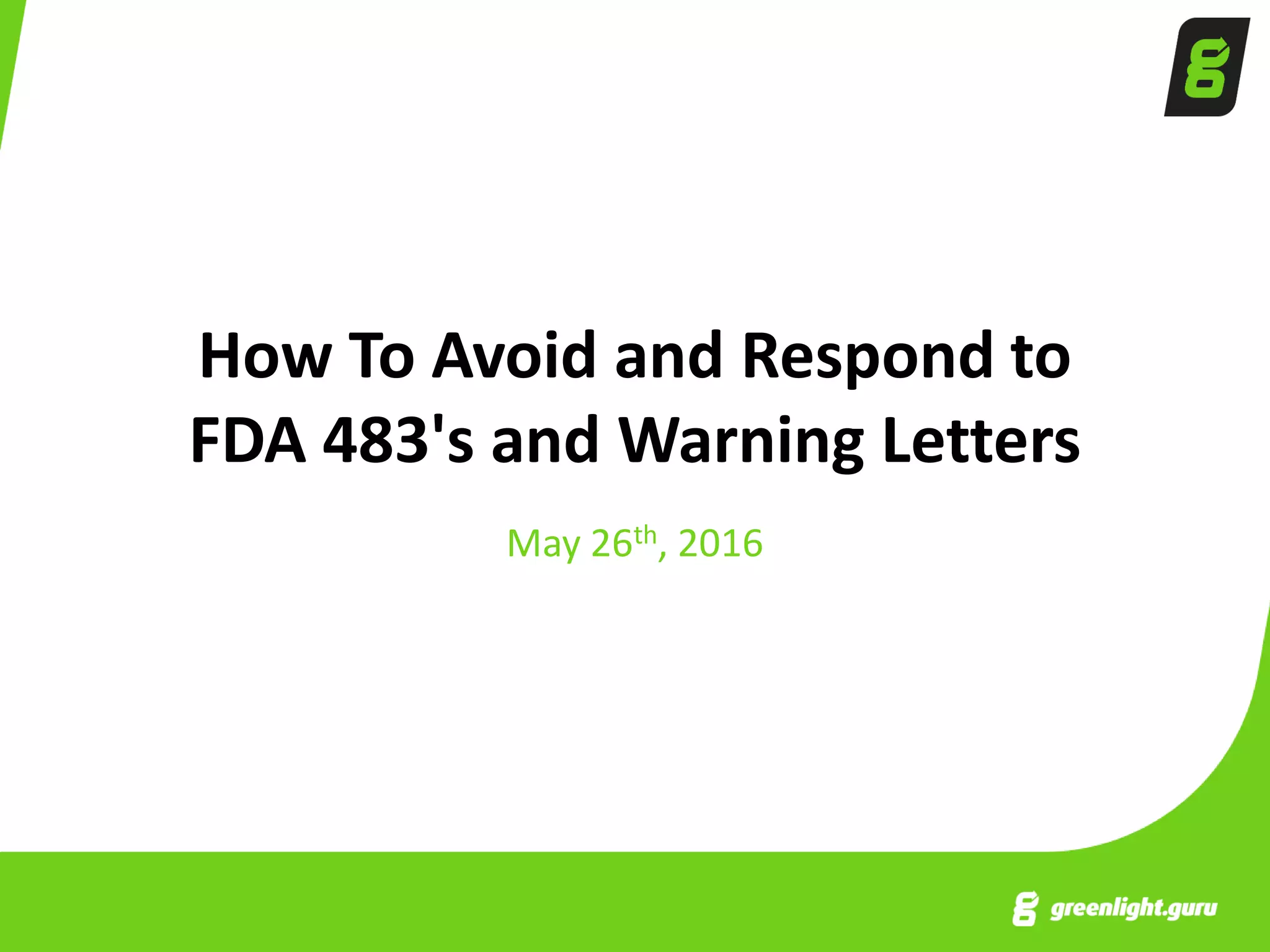 How to Prepare for an FDA Inspection and Respond to FDA 483's / Warning ...