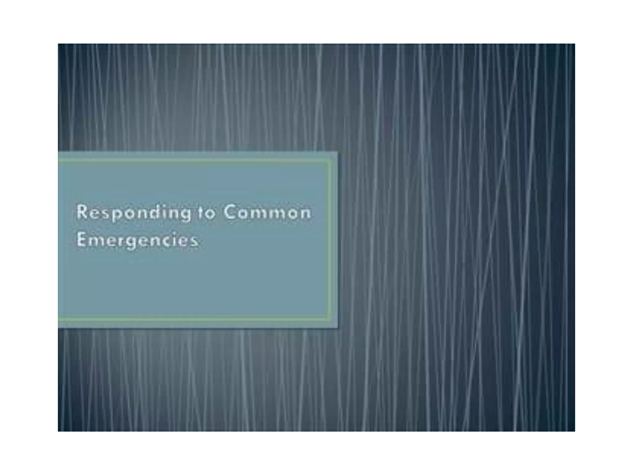 Responding to common emergencies | PPTX
