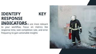 Optimizing Workflows Using Effective Response Indicators | PPT