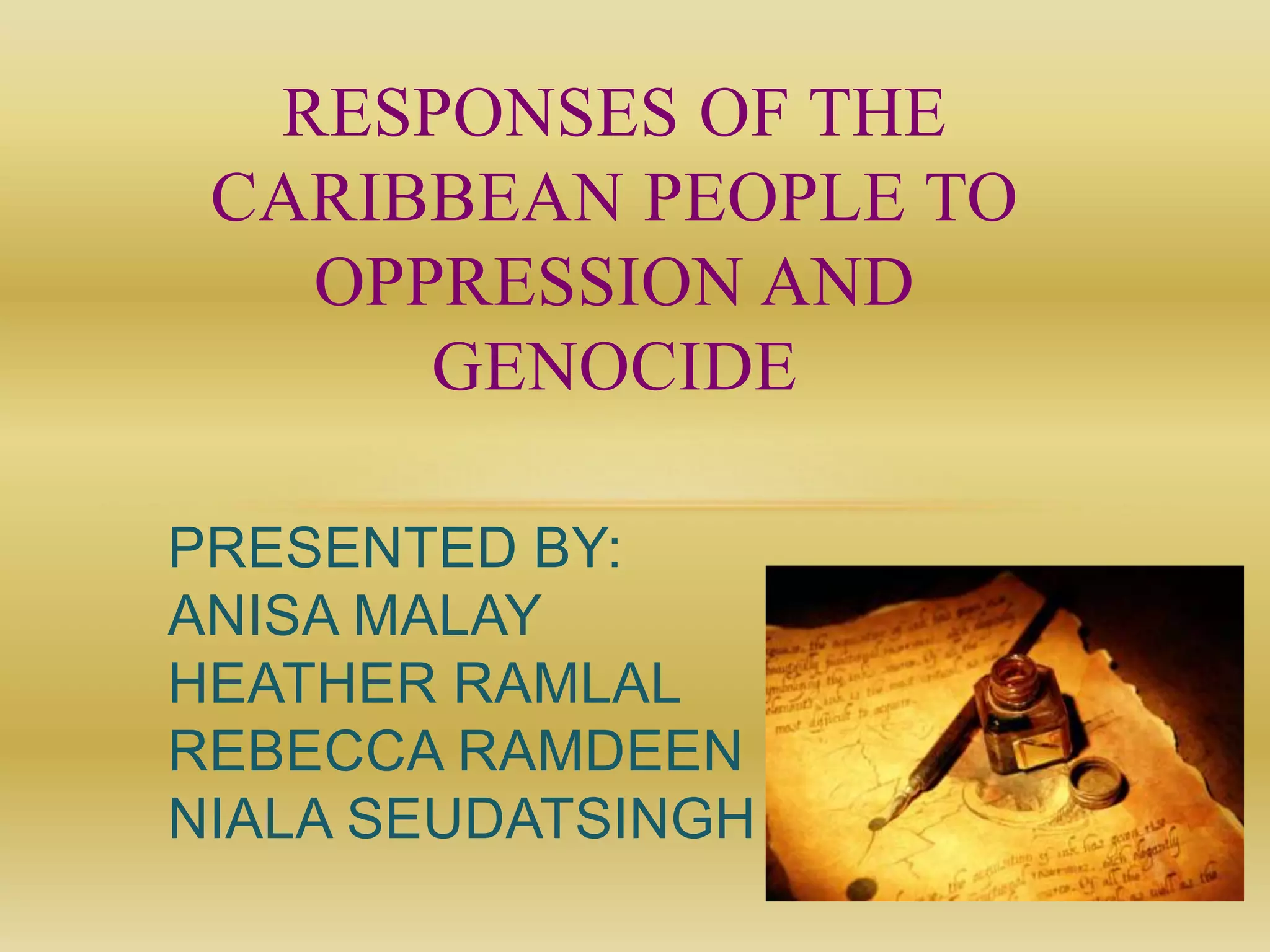 Responses of the caribbean people to oppression and (1) | PPTX