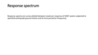 Response spectrum | PPTX