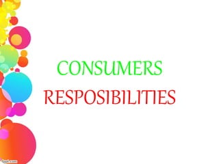 consumer Responsibilities | PPTX