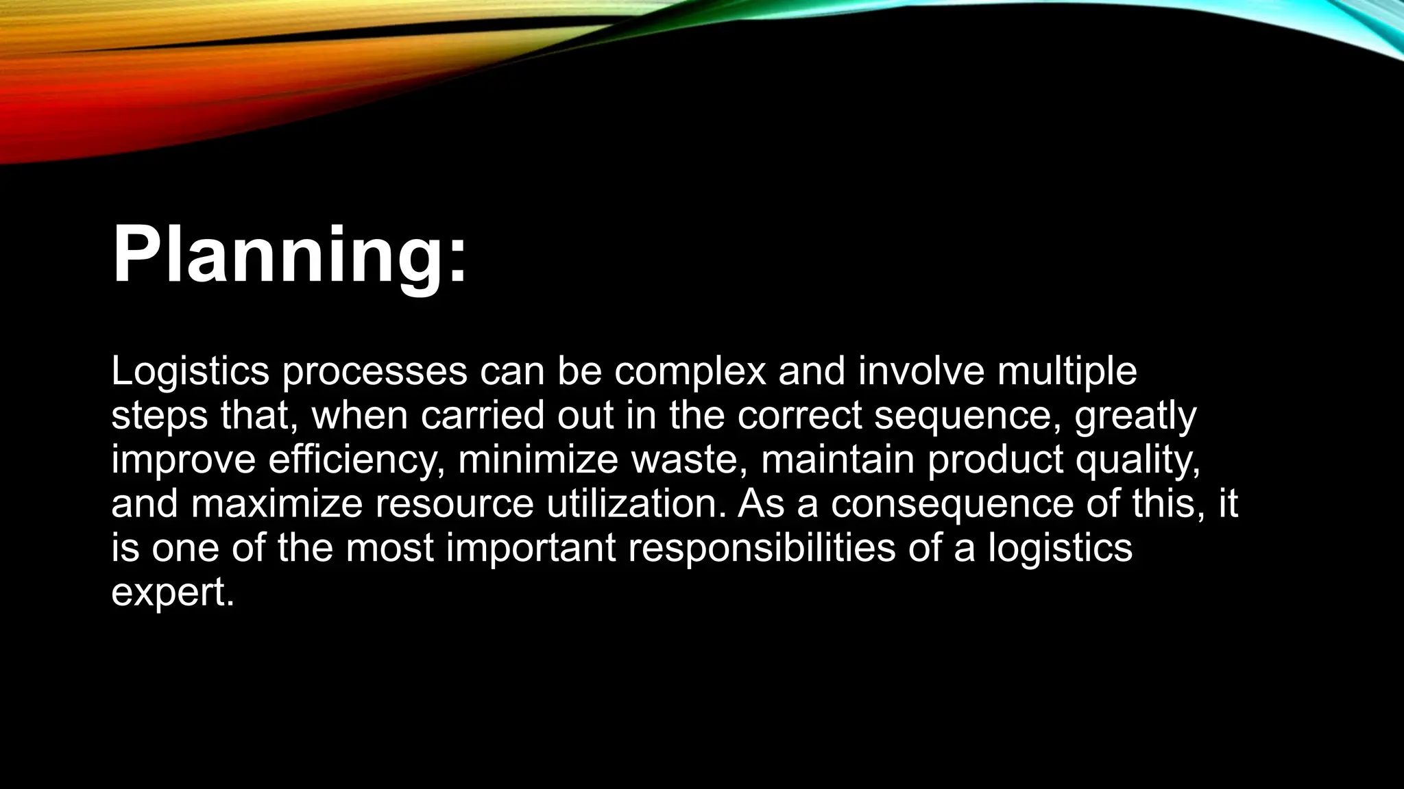 Responsibilities of a logistics expert. | PPTX