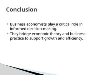 Responsibilities of Business Economist.pptx