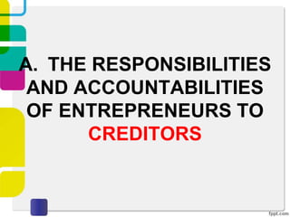 RESPONSIBILITIES OF ENTREPRENEURS IN THE SOCIETY | PPT
