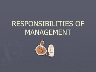 Responsibilities of Management | PPTX