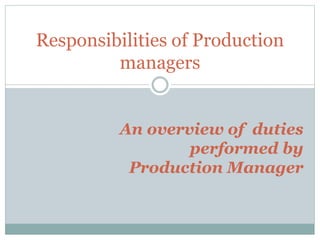Responsibilities of production managers | PPTX