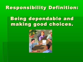 Responsibility | PPT