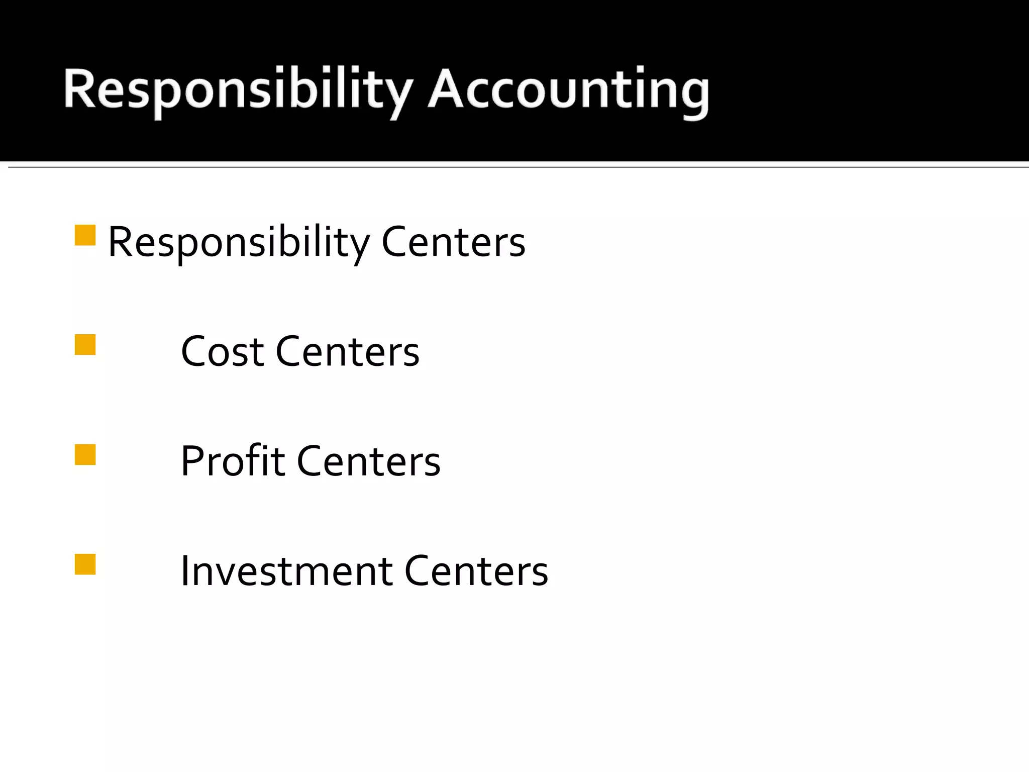 Responsibility Accounting | PPT