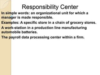 Responsibility centers | PPTX | Business | Business and Finance