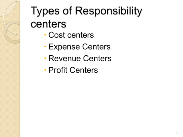 Responsibility centers | PPTX | Business | Business and Finance