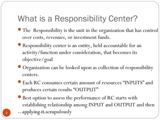 Responsibility centers final Prof Rishi Chourasia | PPT