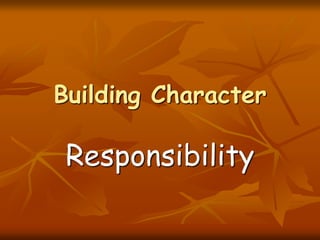 Responsibility+powerpoint | PPT