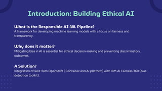 Responsible AI ML Pipeline_ Integrating OpenShift and IBM AI Fairness ...