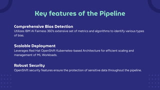 Responsible AI ML Pipeline_ Integrating OpenShift and IBM AI Fairness ...