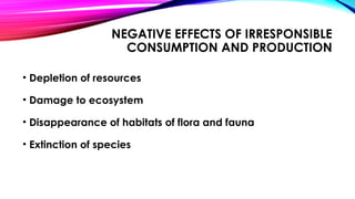 RESPONSIBLE CONSUMPTION AND PRODUCTION.pptx | Environmental Services ...