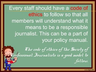 Responsibility of a Journalist and Code of Ethics | PPT