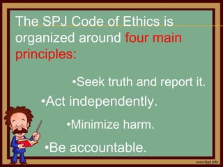 Responsibility of a Journalist and Code of Ethics | PPT