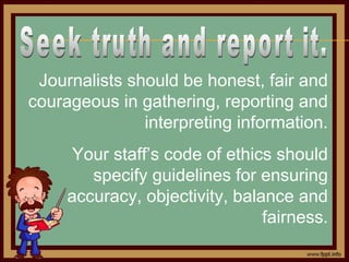 Responsibility of a Journalist and Code of Ethics | PPT