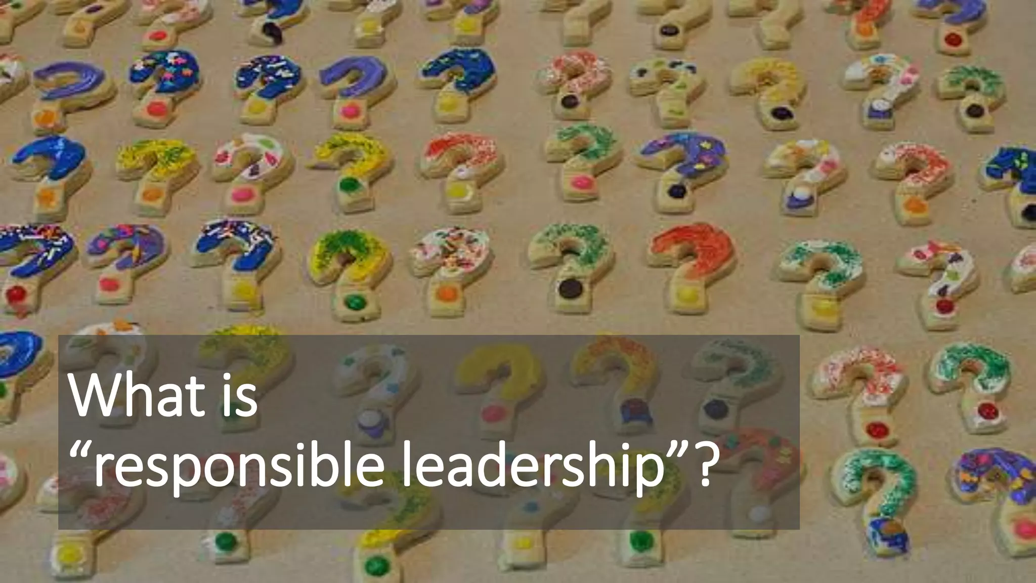 Responsible leadership by Siara Johnson | PPT
