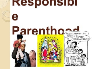 Responsible Parenthood Poster