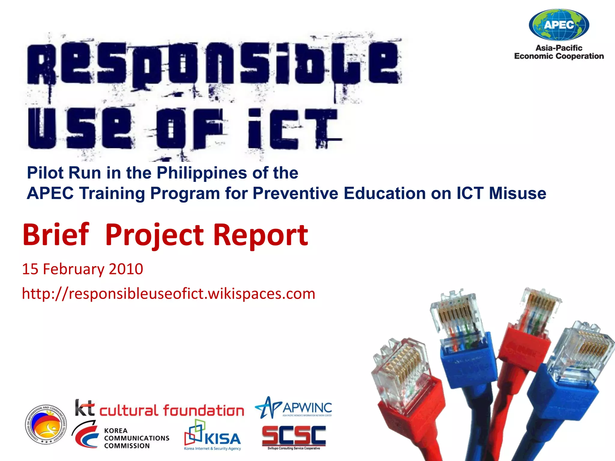 Responsible use of ict brief project report - feb 2011 | PPT