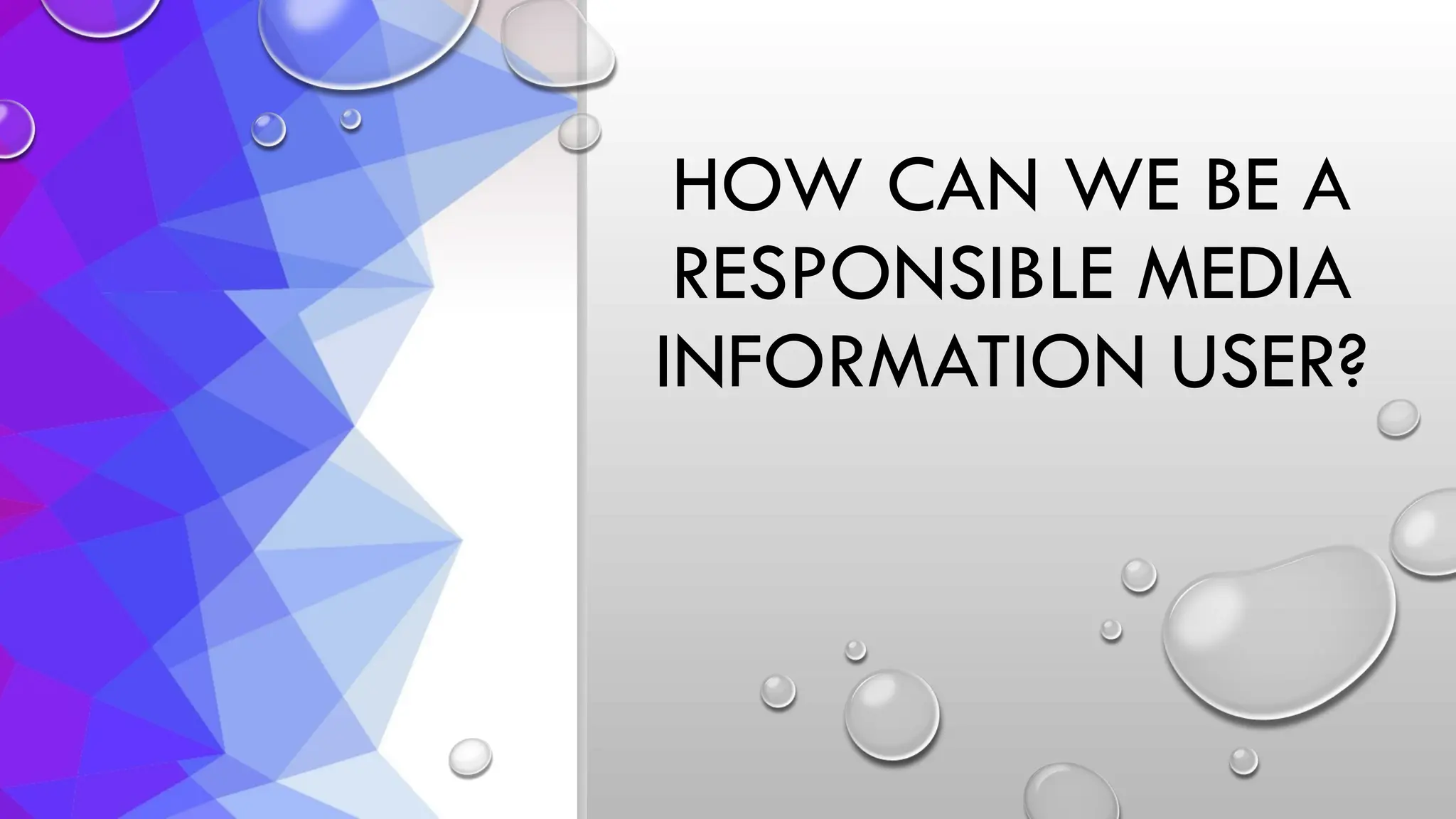 Responsible Use of Media and Information | PPTX