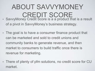 Responsive Design for SavvyMoney Credit Score | PPT