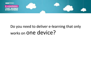 Kineo Responsive Elearning | PPTX