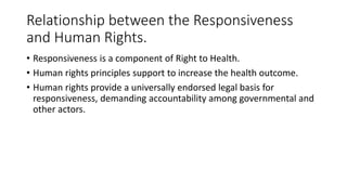 Responsiveness in Health Care | PPTX | Healthcare Industry | Industries