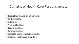Responsiveness in health care services | PPTX