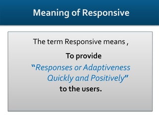 Responsive web designing ppt(1) | PPTX