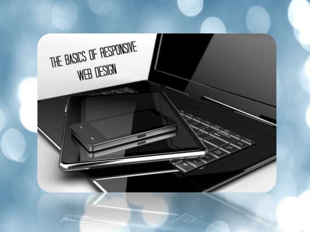 Responsive web designing ppt(1) | PPTX | Web Development | Internet