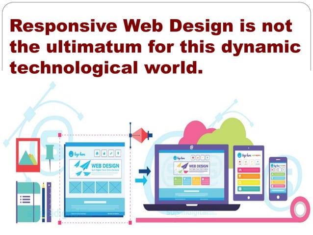 Responsive web design ppt | PPTX | Web Development | Internet