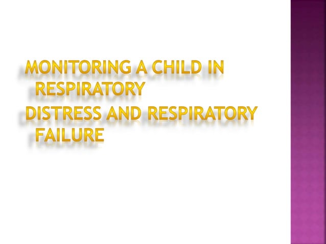 Resp physiology & respiratory failure in children | PPTX | Lung and ...