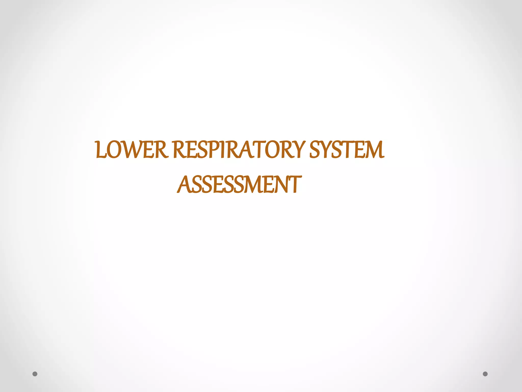 Respiratory system assessment | PPT