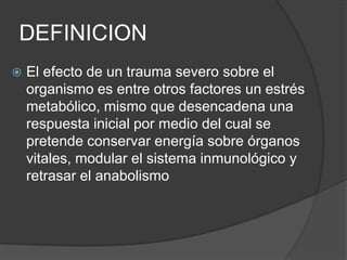 Respuesta metabolica al trauma | PPTX