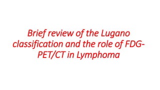 Response assessment criteria in FDG avid Lymphoma.pptx