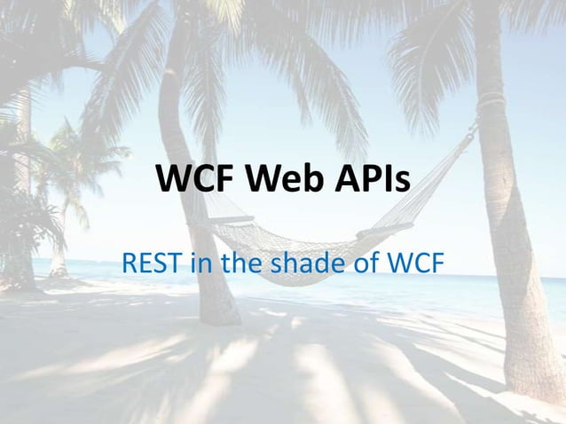 REST in the shade of WCF | PPT