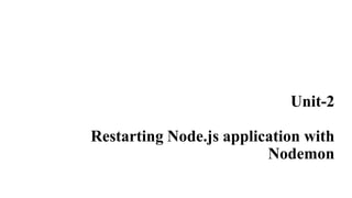Restarting app with Nodemon.pptx