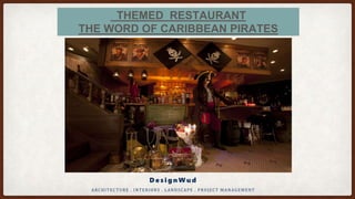 THEMED RESTAURANT THE WORD OF CARIBBEAN PIRATES | PPTX