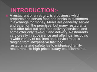 INTRODUCTION TO RESTAURANT | PPTX | Bars & Restaurants | Attractions
