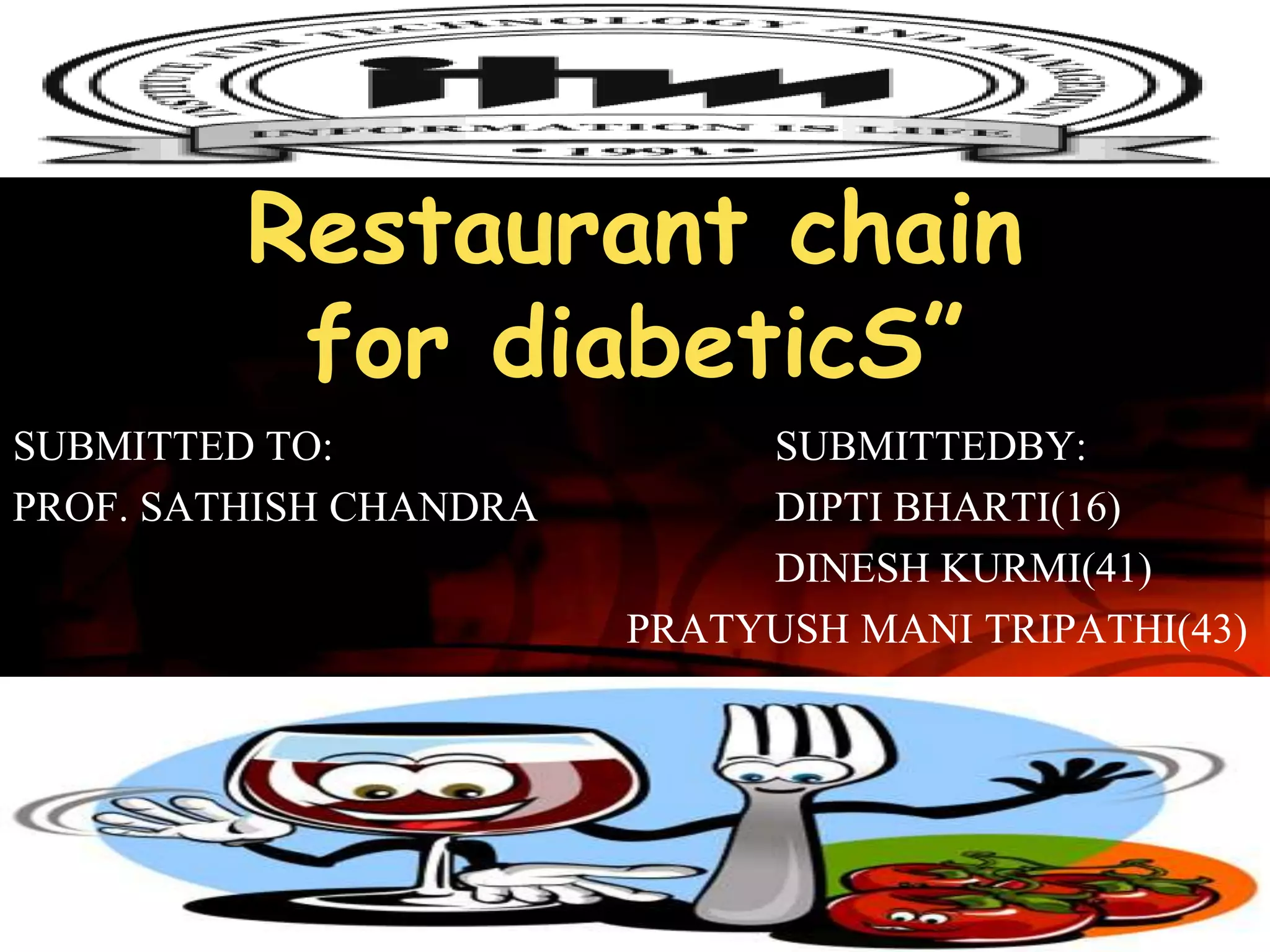 Restaurant chain for diabetic s | PPTX